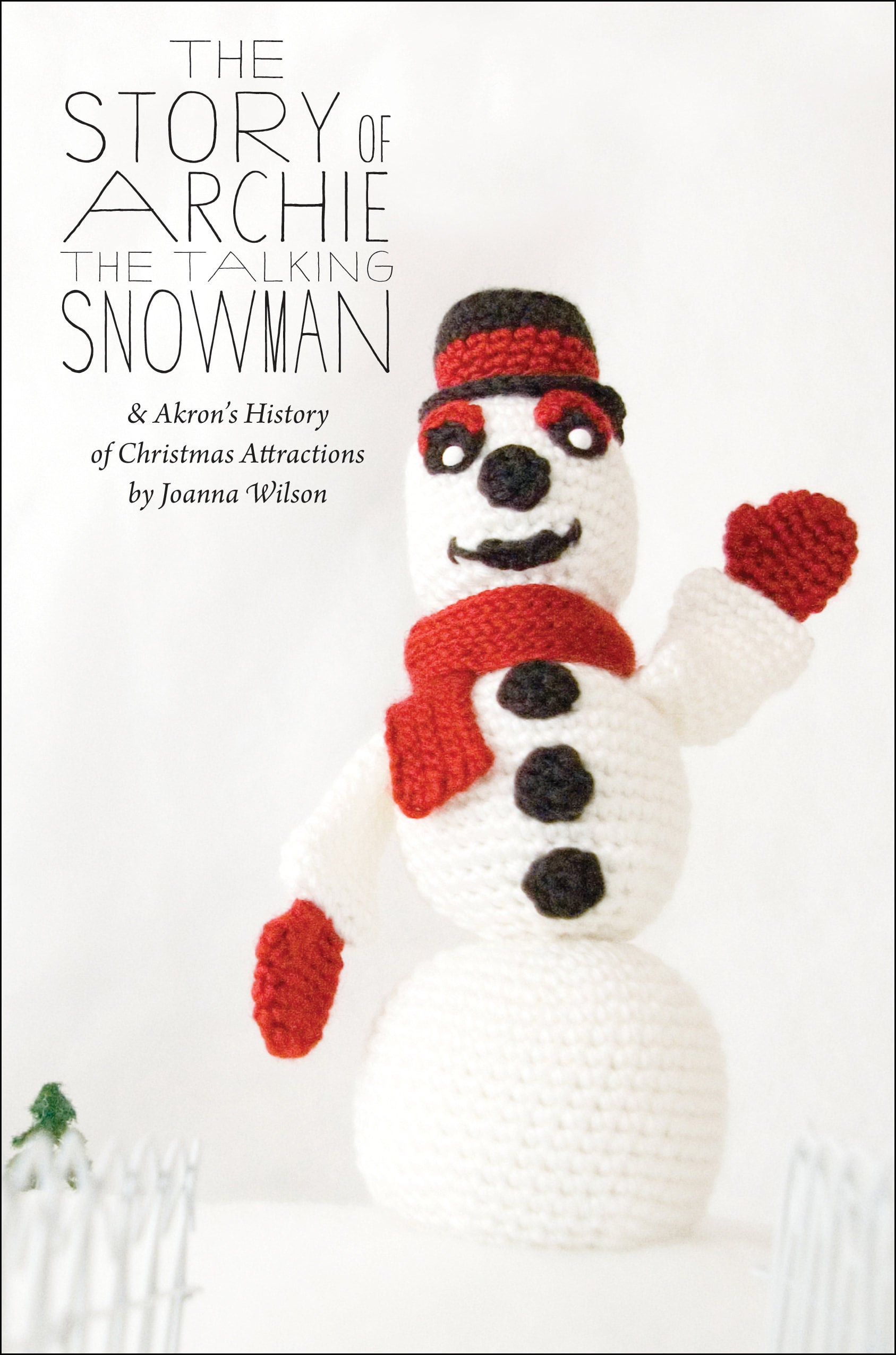 The Story of Archie the Talking Snowman | 1701 Press